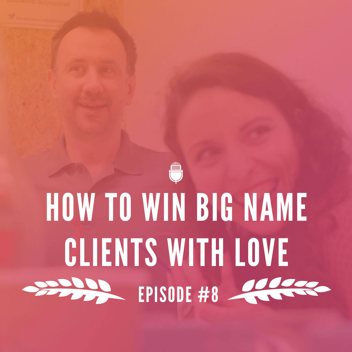How to win big name clients with LOVE - Wholegrain Digital